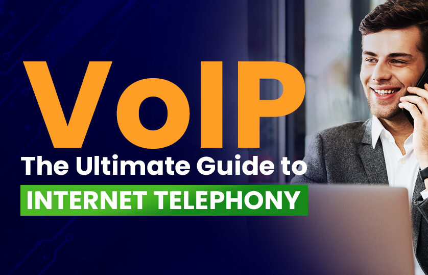 VoIP: The Ultimate Guide to Internet Telephony